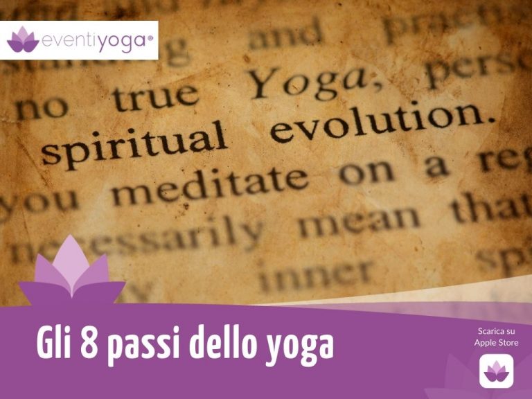 Gli otto passi dello yoga. Sai cosa sono? | Scopri subito qui